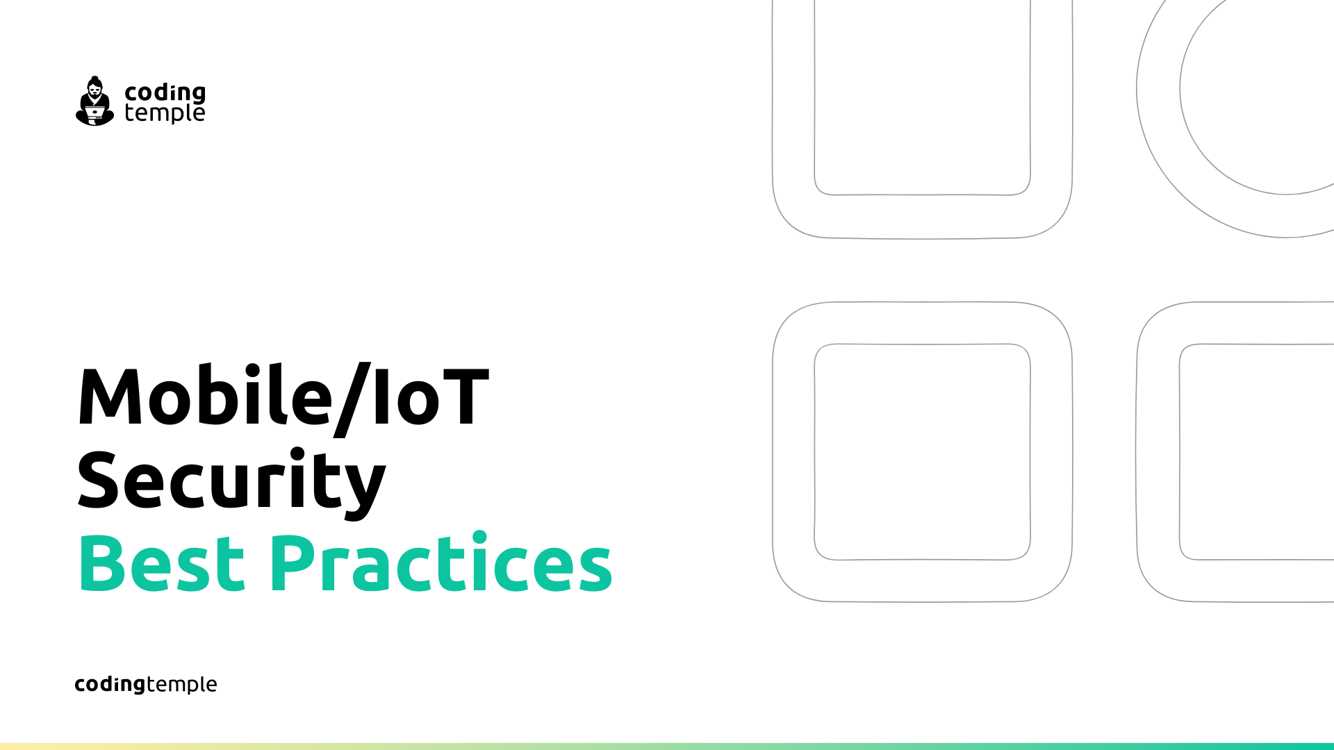 T4 Mobileiot Security Best Practices Coding Temple Flexible